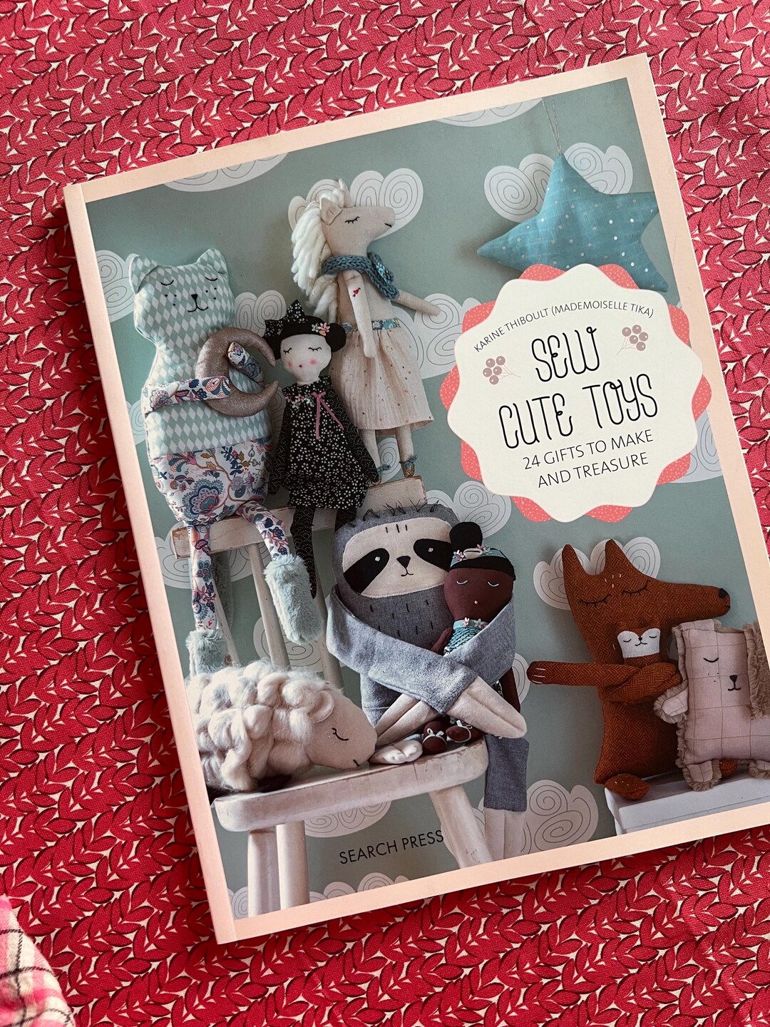 Sew Cute Toys by Karina Thiboult, Soft Toy Patterns - Etsy