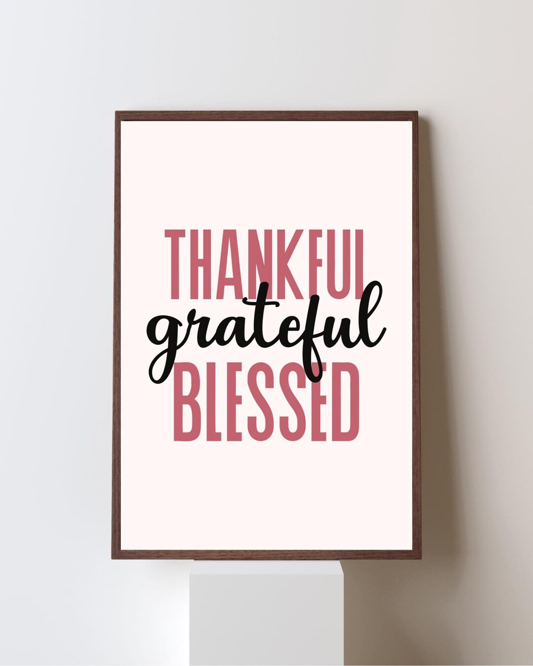 Thankful Grateful Blessed Print: Modern Minimalist Home Decor (digital ...
