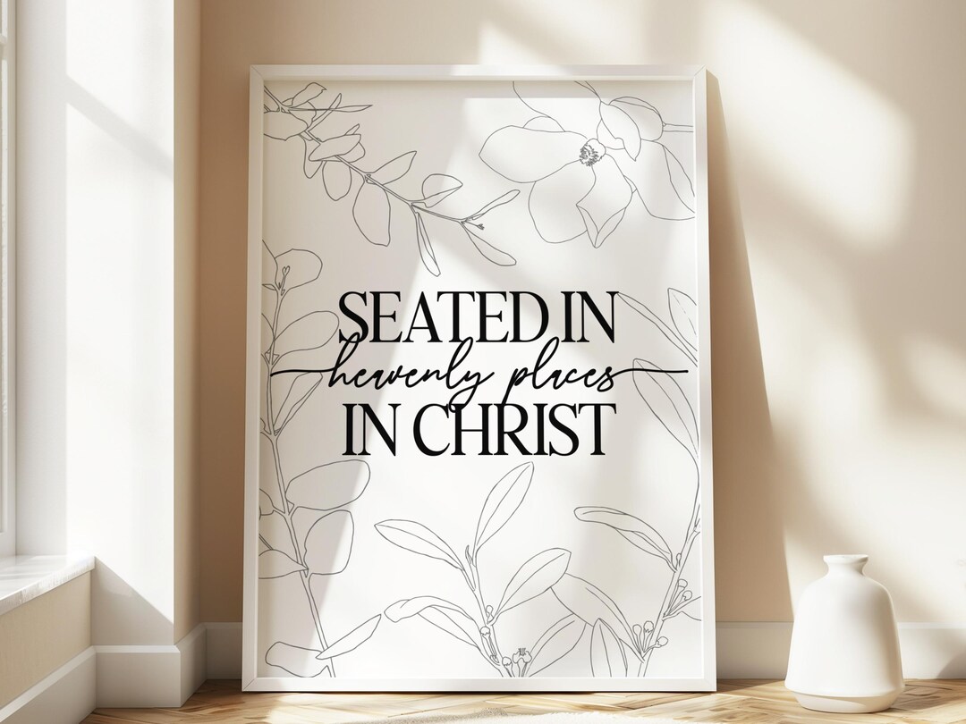 Seated in Heavenly Places in Christ, Black and White Christian Wall Art ...