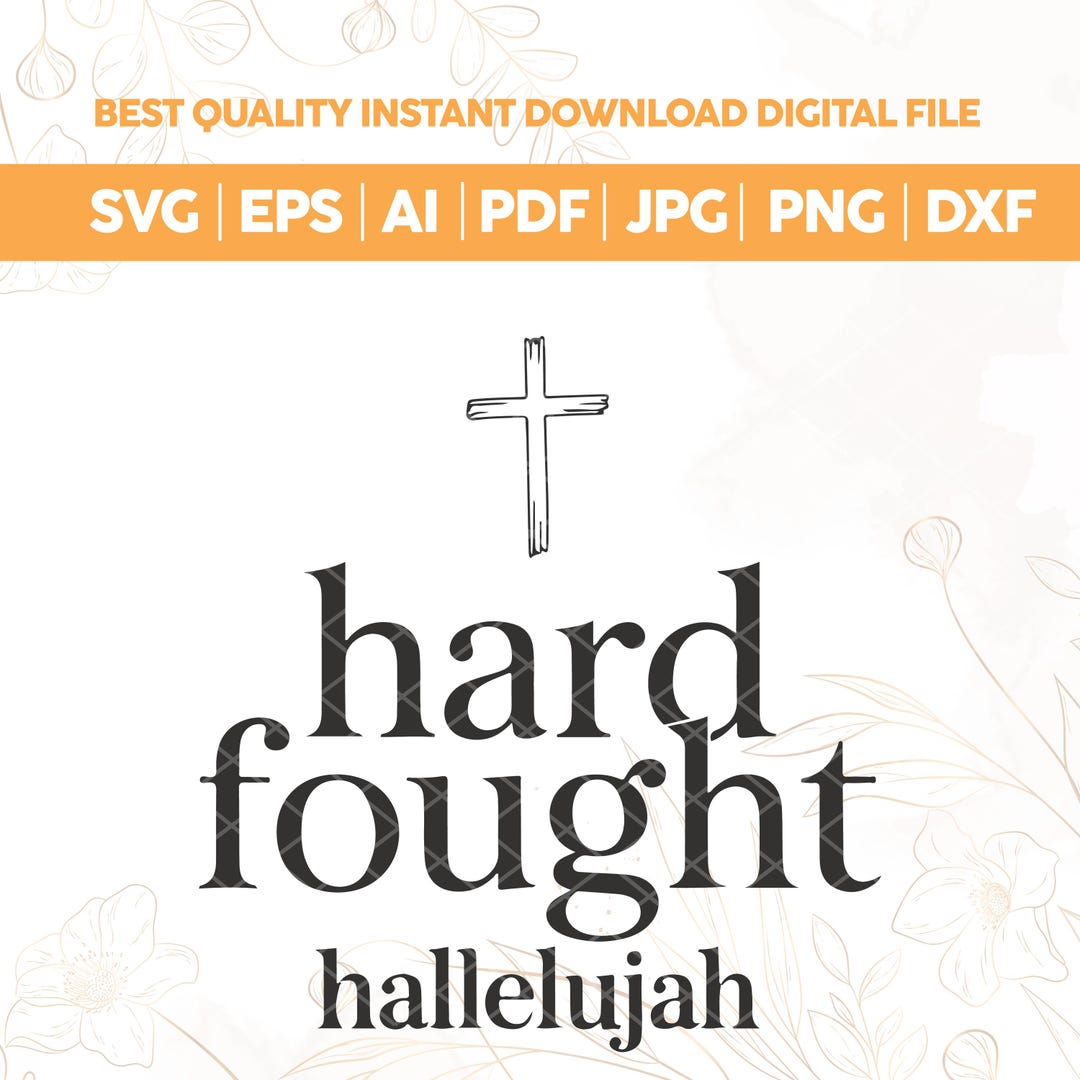 Hard Fought Hallelujah PNG SVG: Retro Christian Design (digital ...