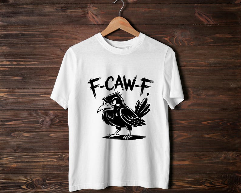 Funny Crow SVG: F-CAW-F Adult Humor Shirt Design (digital Download ...