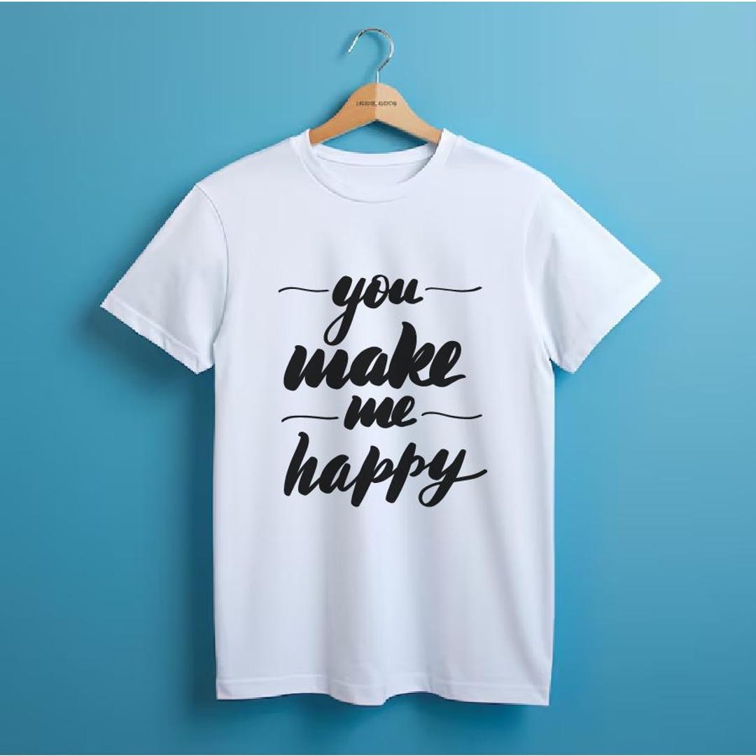 You Make Me Happy Svg, Love Quote Png, Cute Romantic Jpg, Inspirational ...