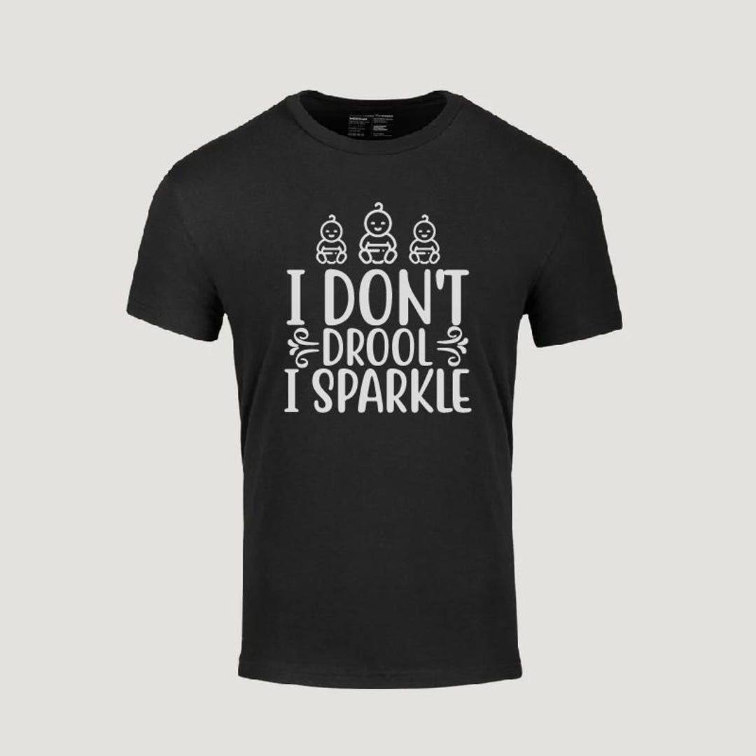 I Dont Drool I Sparkle Svg, Baby Humor Png, Cute Baby Quote Jpg, I Dont ...