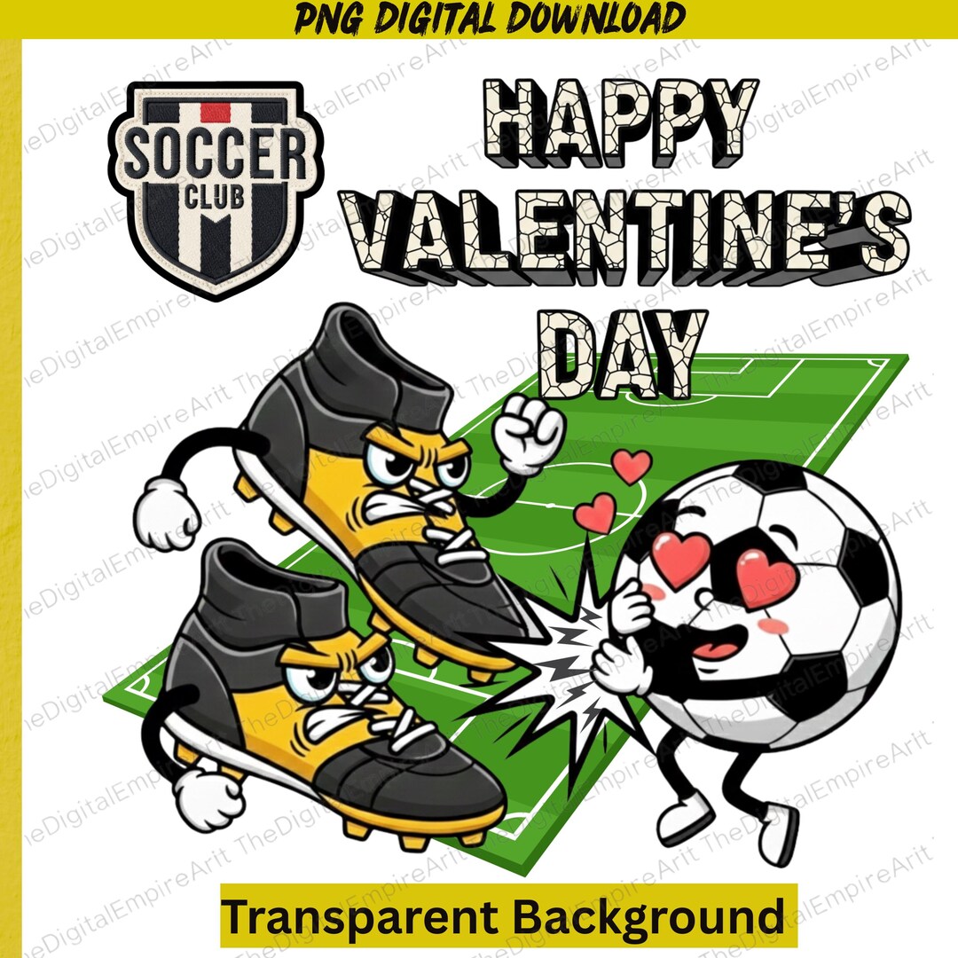 Happy Valentine’s Day Soccer PNG, Funny Cleats and Ball Love Design ...