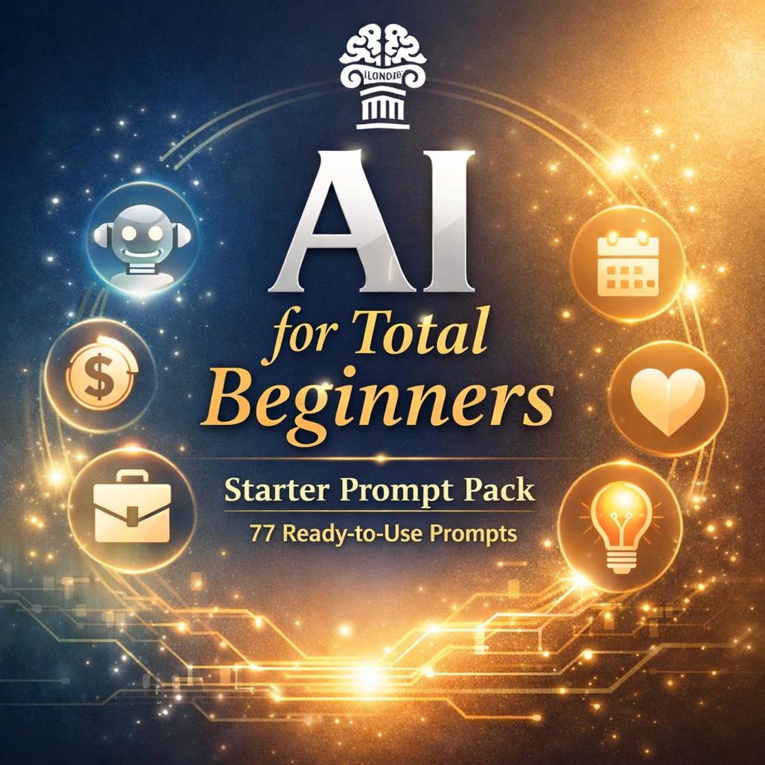 AI for Total Beginners – Starter Prompt Pack | 77 Prompts for Life ...