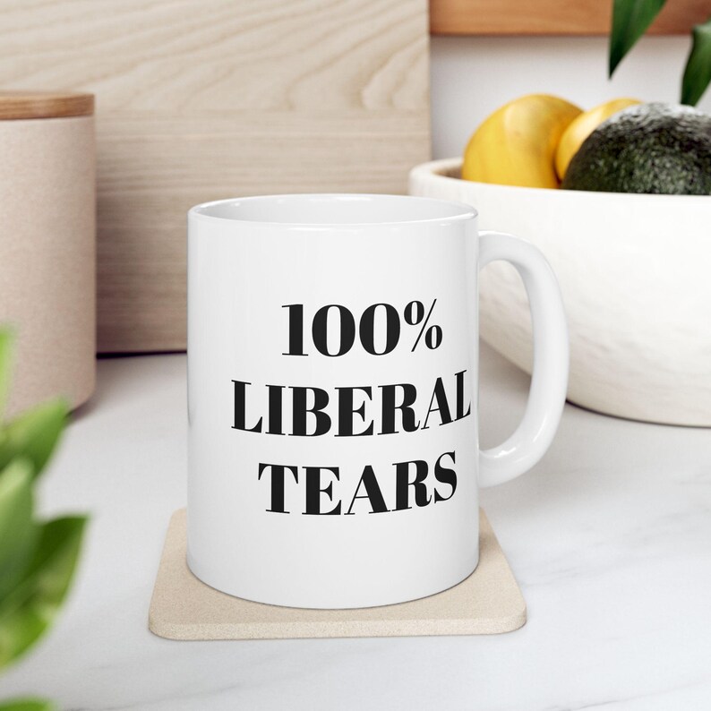 100% Liberal Teas Ceramic Mug | Funny Political Gift for Activists ...