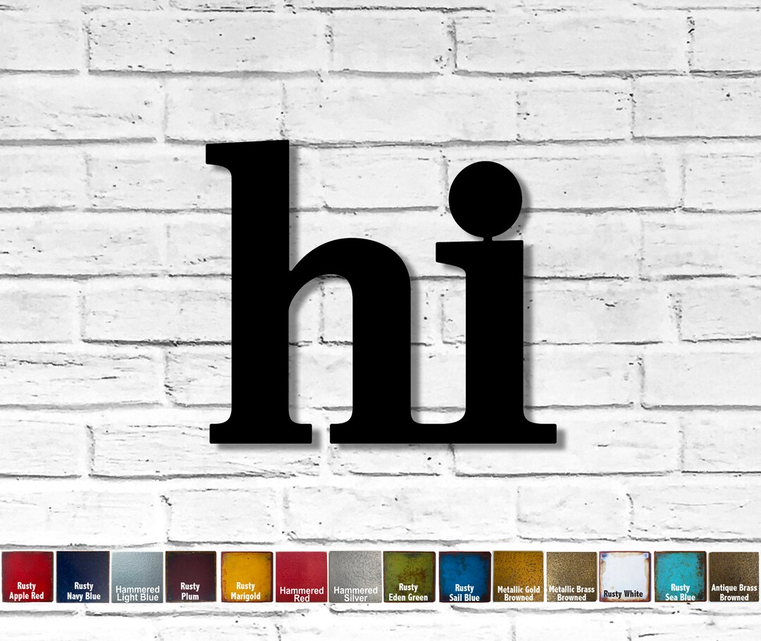Hi Sign Metal Wall Art Home Decor Handmade Choose Your - Etsy