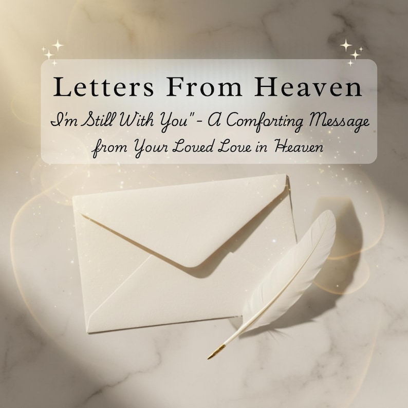 Letters From Heaven, Comforting Letter for Those Missing Someone in ...