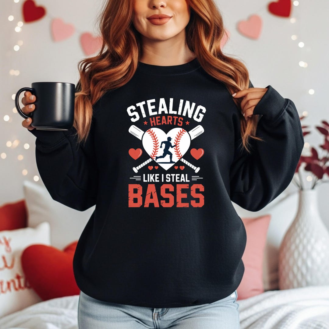 Stealing Hearts Like I Steal Bases Sweatshirt, Funny Valentine's Gift ...