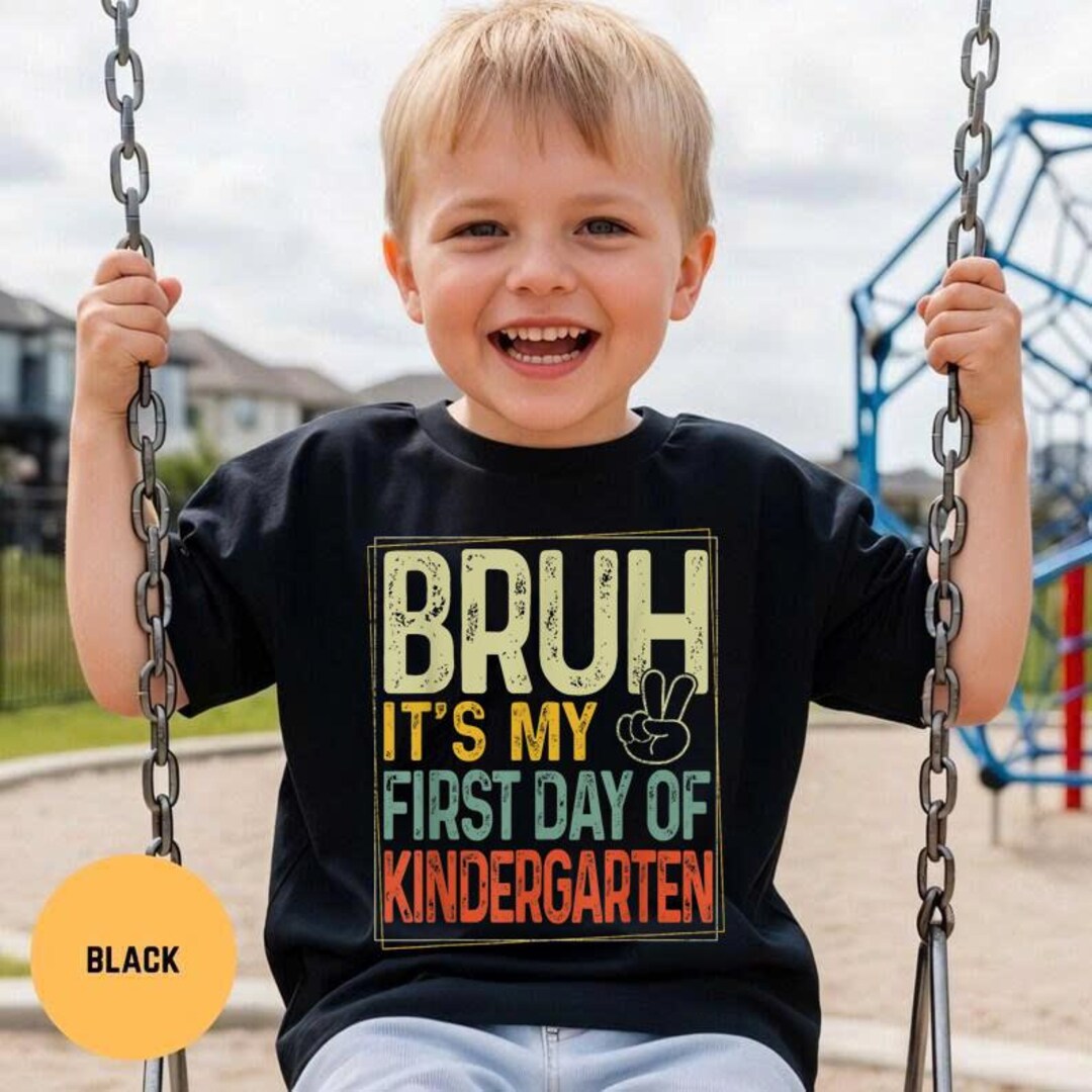Bruh Its My First Day of Kindergarten Back to School Boy Kid PNG - Etsy