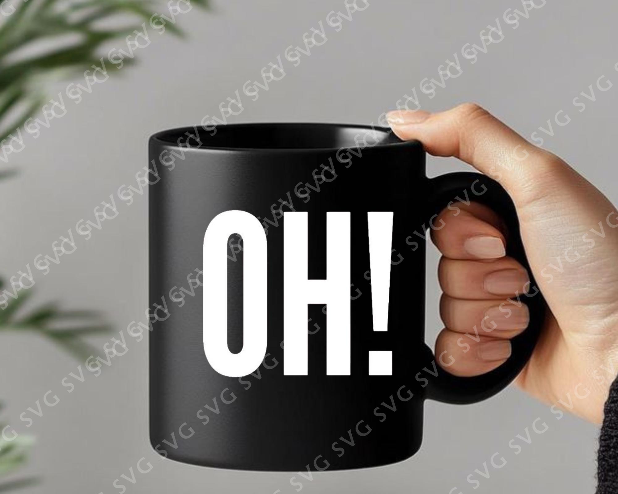 Oh SVG, Funny Sarcastic Minimalist Cut File (digital Download) - Etsy