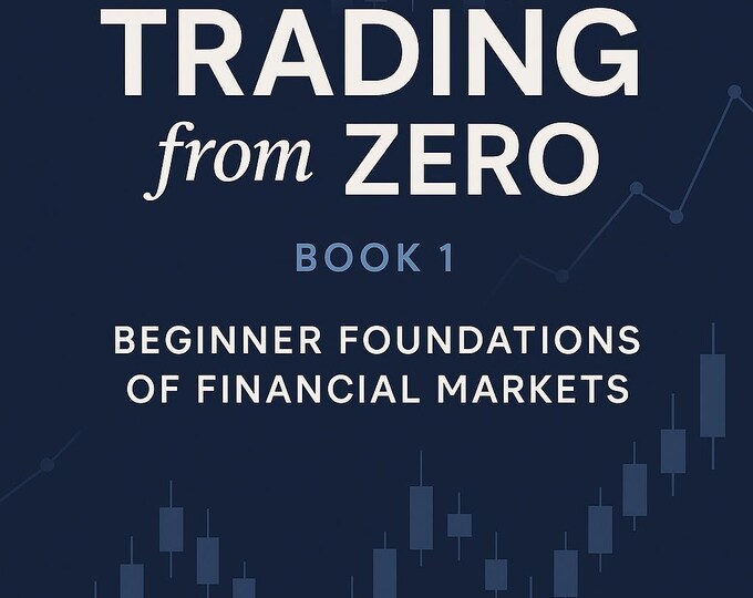 Trading From Zero – Part 1: Beginner Foundations | Digital Ebook PDF ...