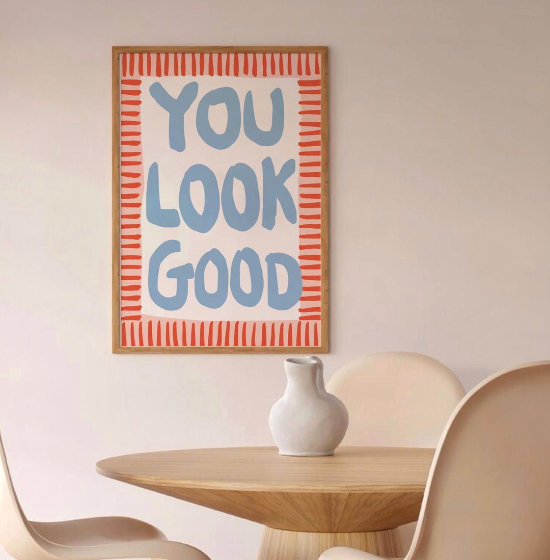 You Look Good Art Print, Trendy Uplifting Poster, Aesthetic Blue ...