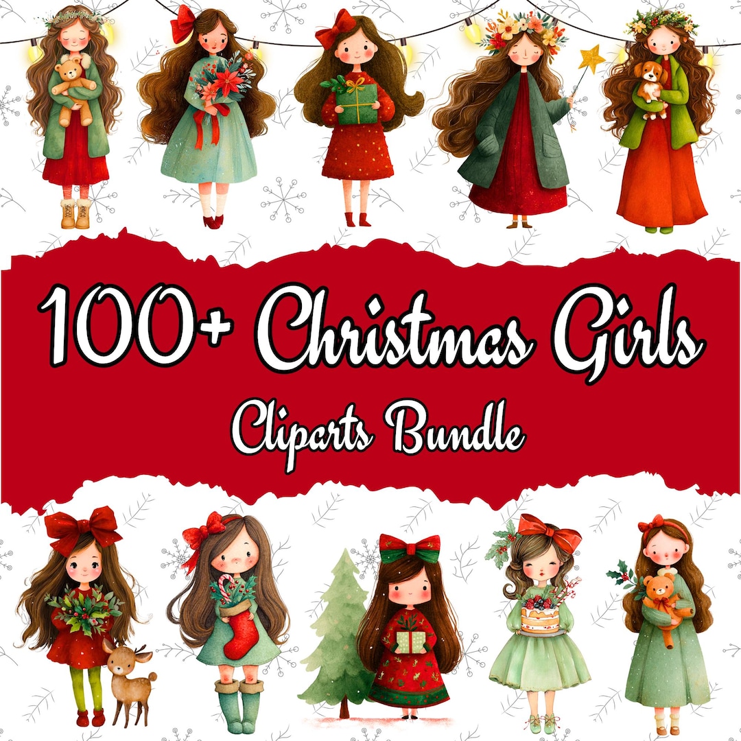 Christmas Girls Clipart Bundle – 100+ Festive Pngs Cute Watercolor ...