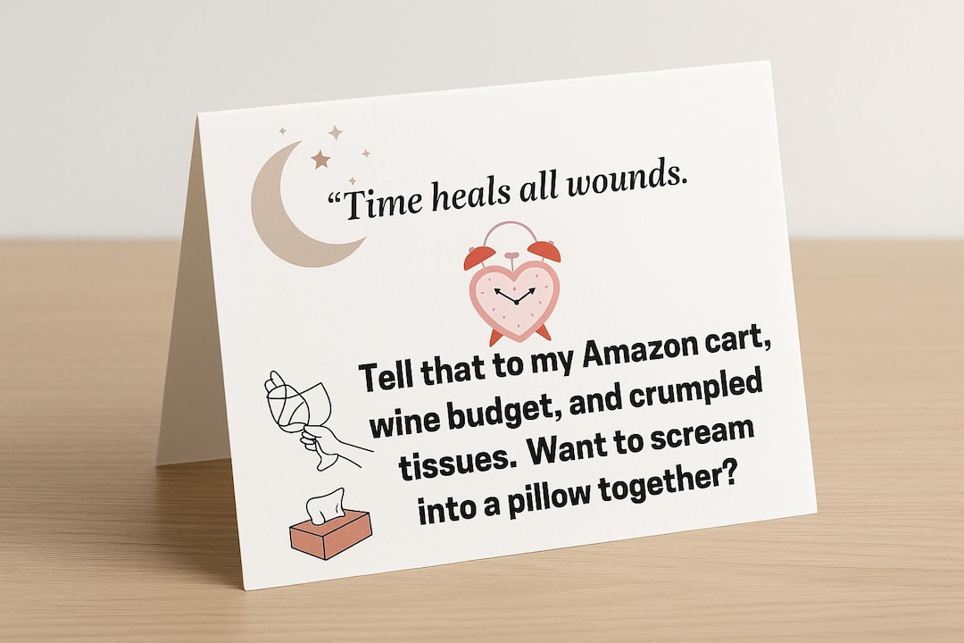 Funny Sympathy Card: "time Heals All Wounds" - Humorous Grief Card ...
