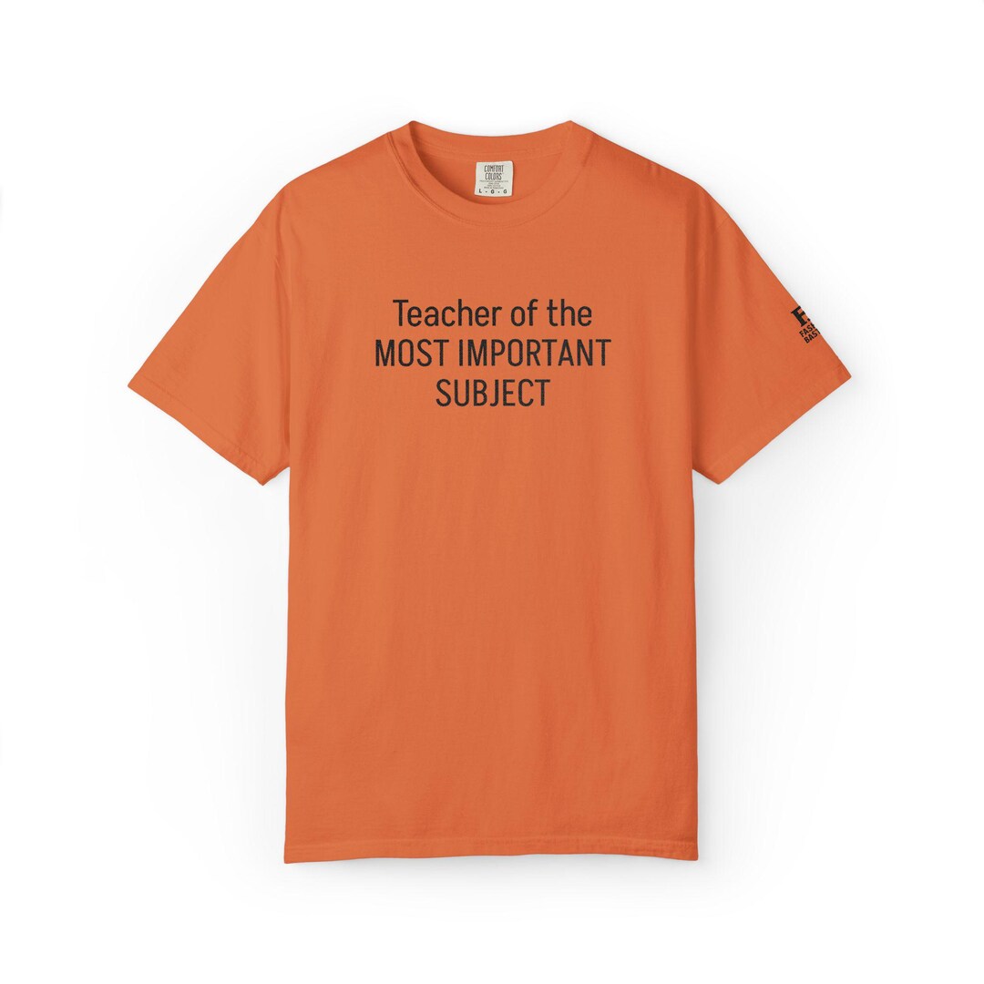Embroidered Teacher of the Most Important Subject T-shirt, Fashion ...