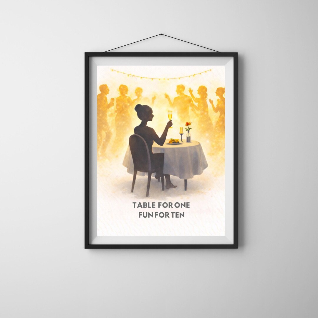 Table for One Fun for Ten Feminine Independence Wall Art Dining Room ...