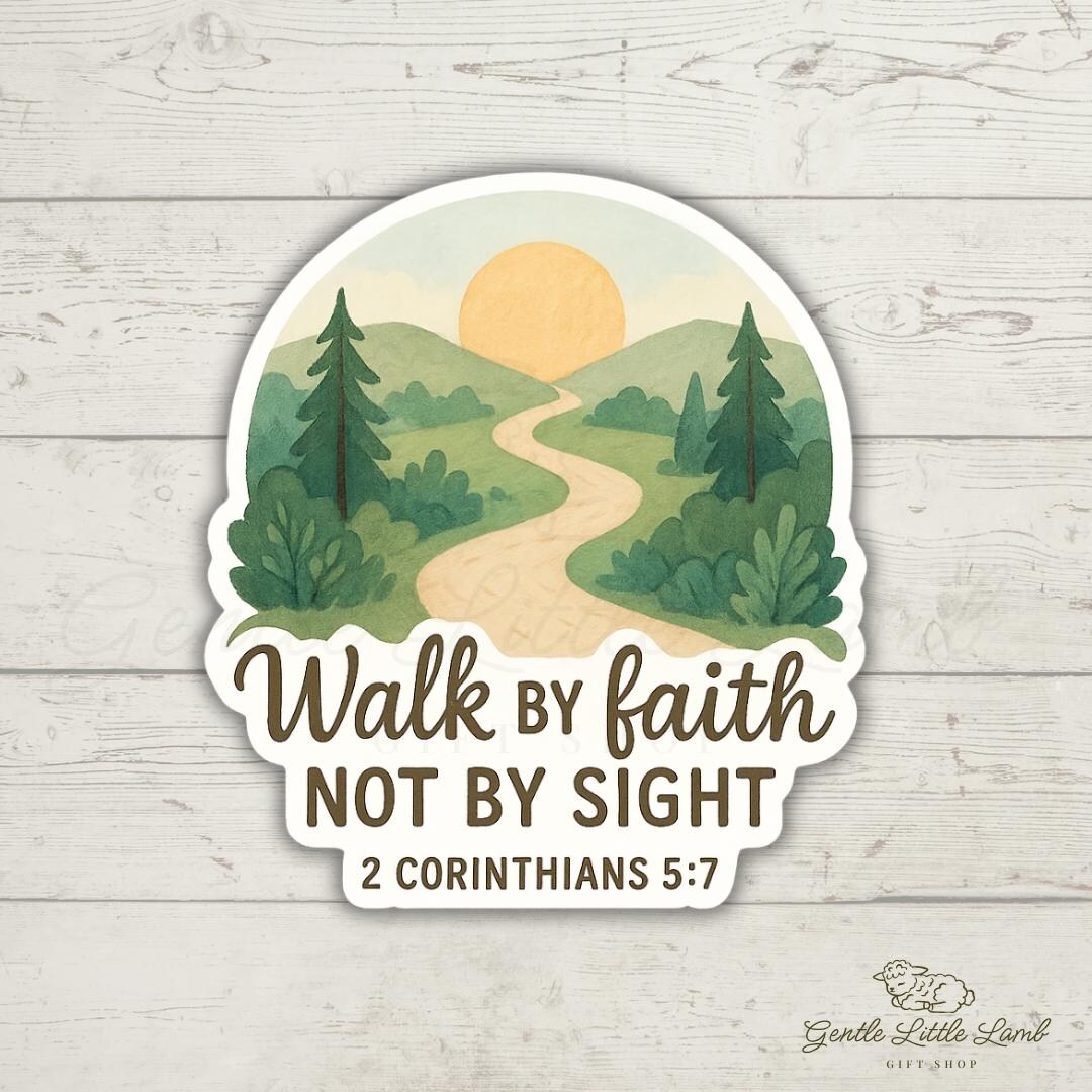 Walk by Faith Sticker | 2 Corinthians 5:7, Christian Vinyl - Etsy UK
