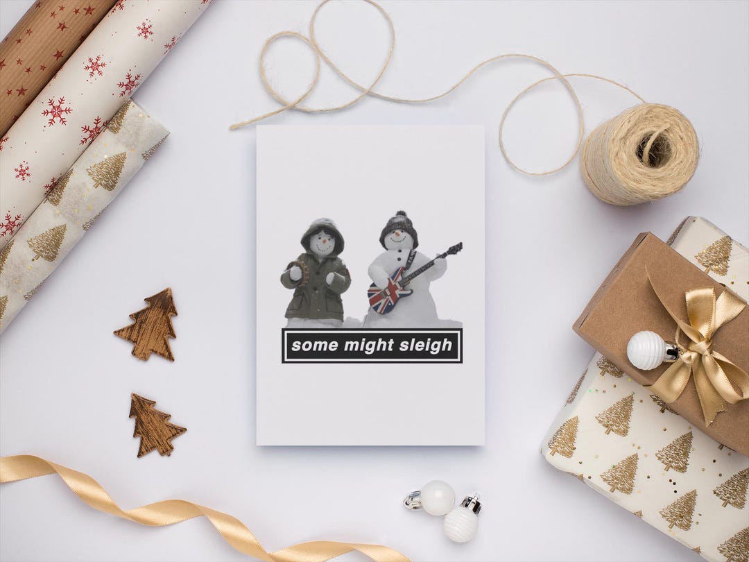 Some Might Sleigh Christmas Card - Funny Oasis Britpop Printable ...