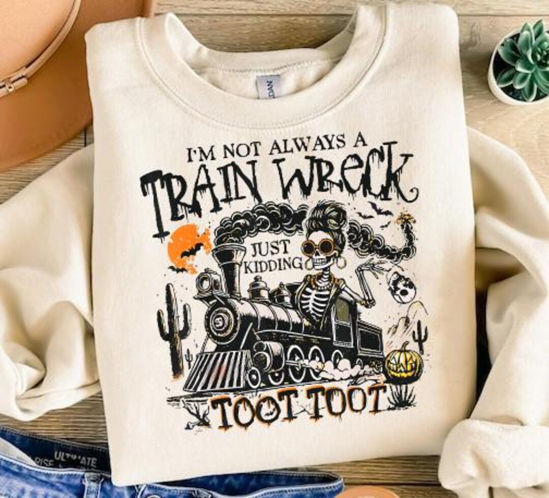 Funny Train Wreck PNG, Just Kidding Toot Toot Digital Clipart, Humor Sublimation Design Instant ...