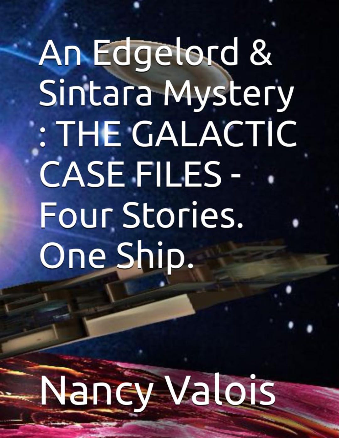 Edgelord & Sintara Sci-fi Mystery: Galactic Case Files, Four Stories ...