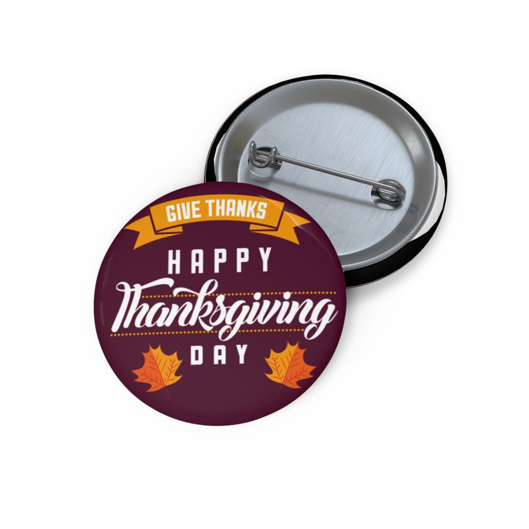 Happy Thanksgiving Day Pin Button | Thanksgiving Pin - Etsy