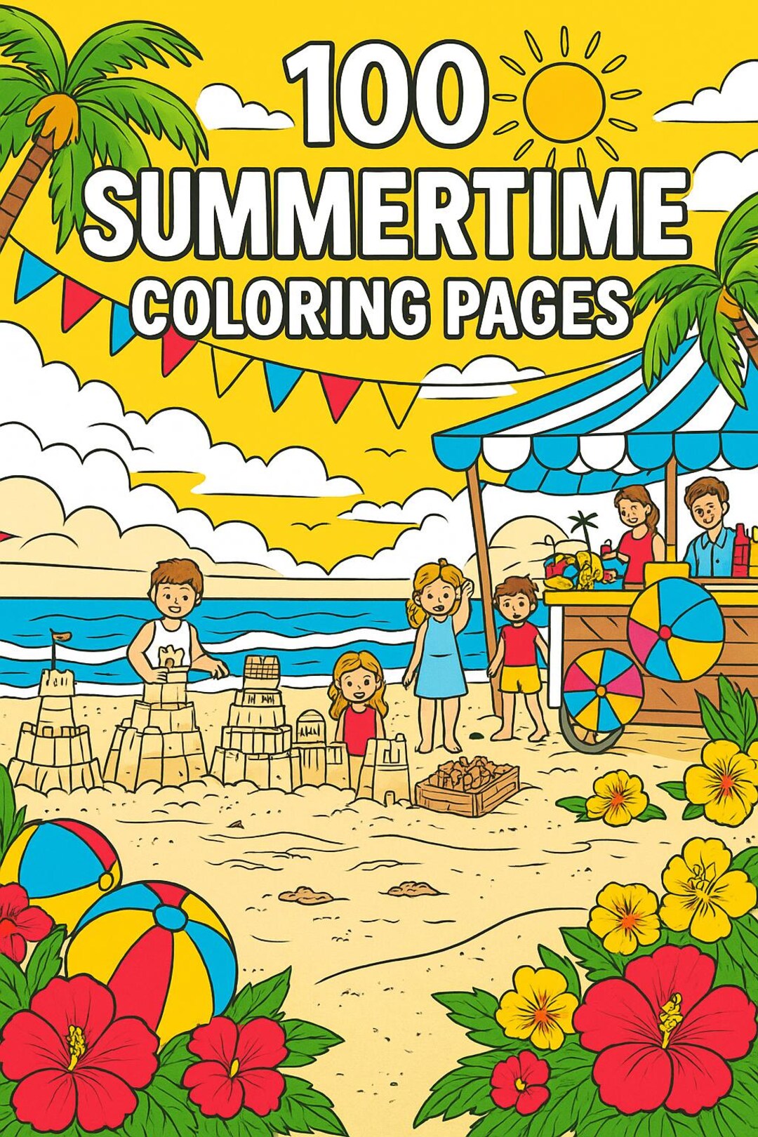 100 Summertime Coloring Pages for Kids - Printable Summer Activity Book ...