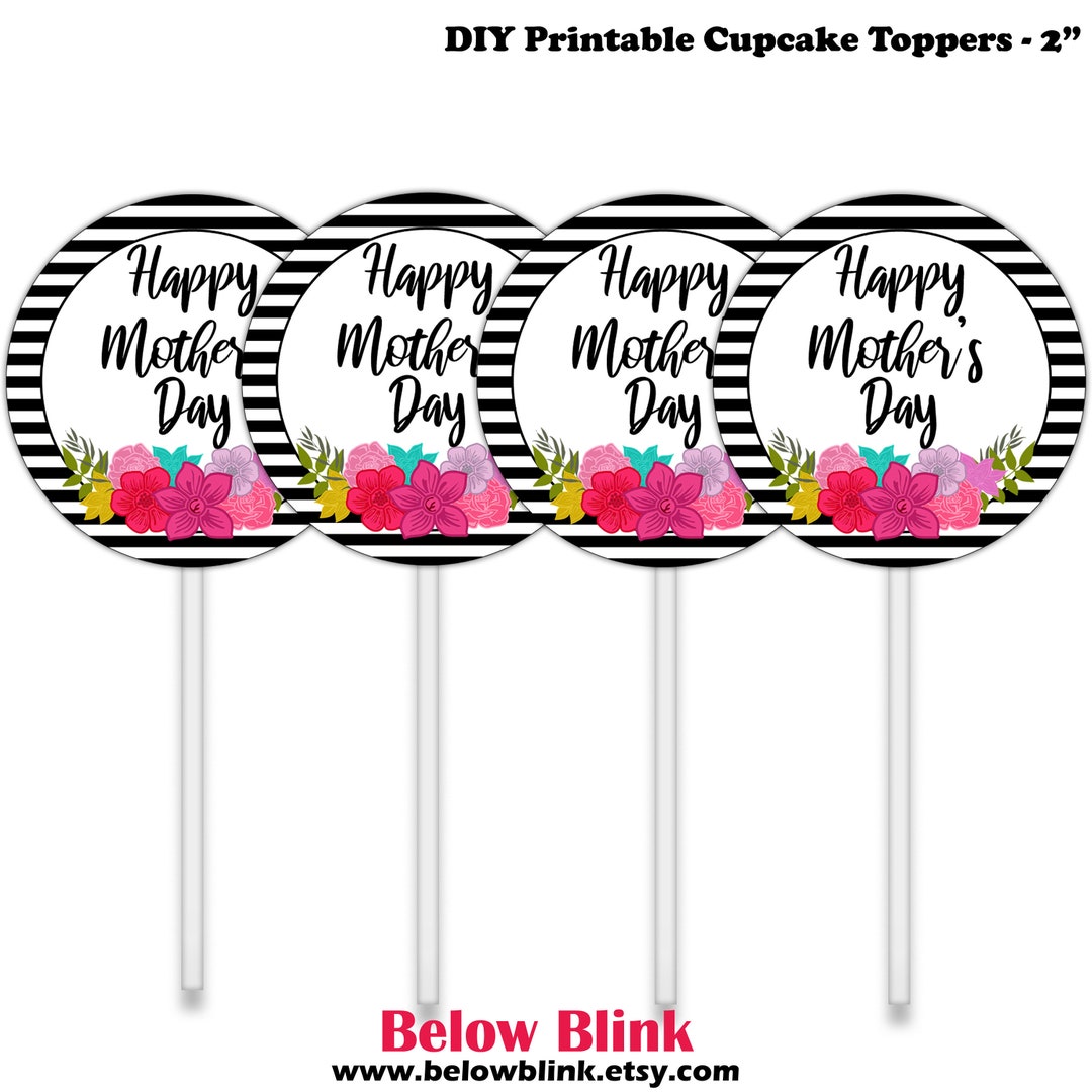 Happy Mothers Day Cupcake Toppers, Printable Tags, Favors, Mother's Day ...