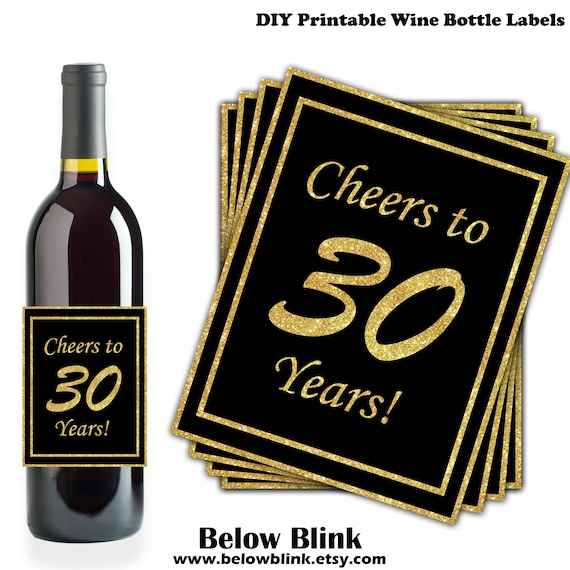 30th Birthday Wine Bottle Labels, Cheers to 30 Years Wine Bottle Labels ...