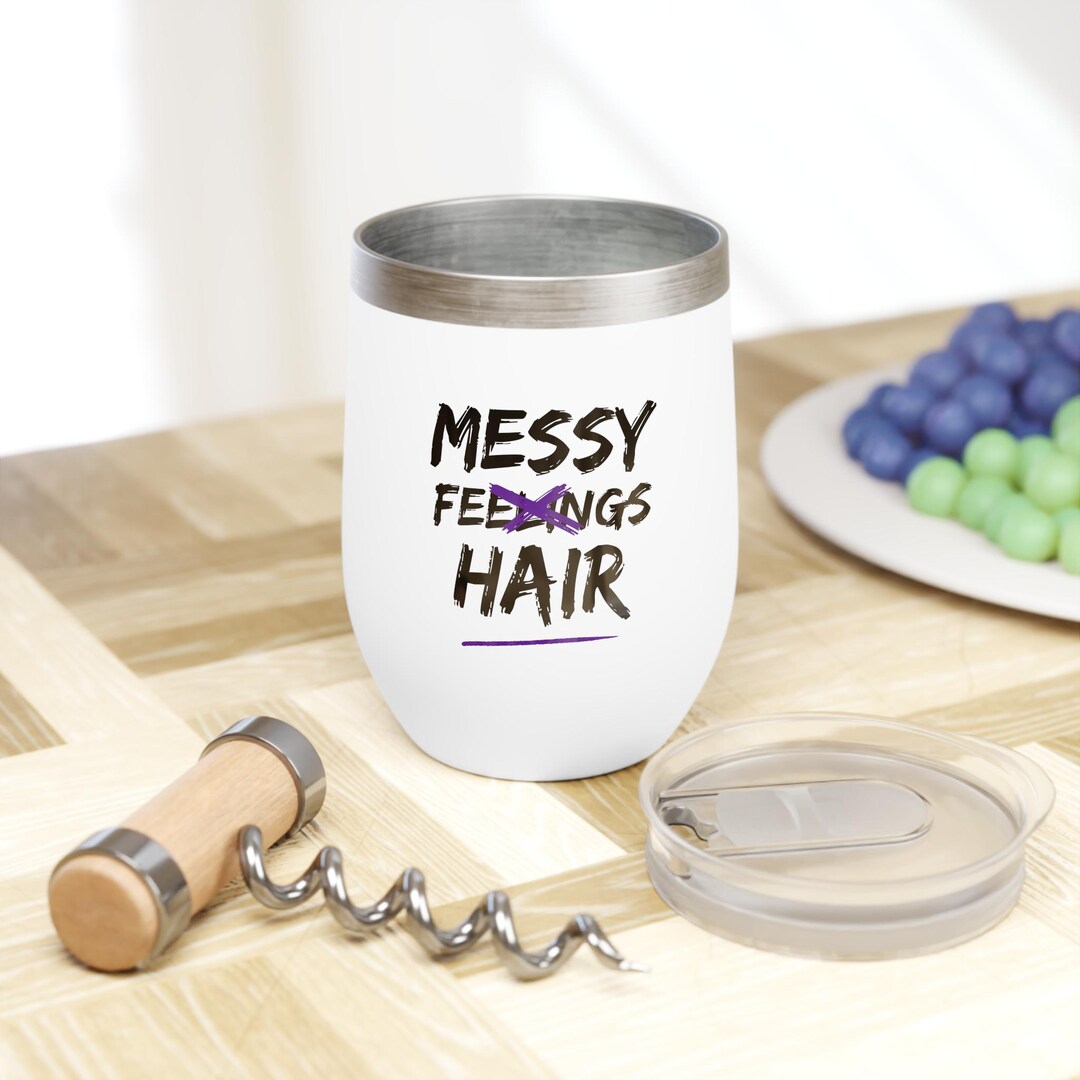 Messy Hair Chill Wine Tumbler | Fun Gift for Wine Lovers, Emo Aesthetic ...