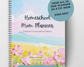 Classical Conversations Mom Homeschool Planner 2026-2027, Foundations ...