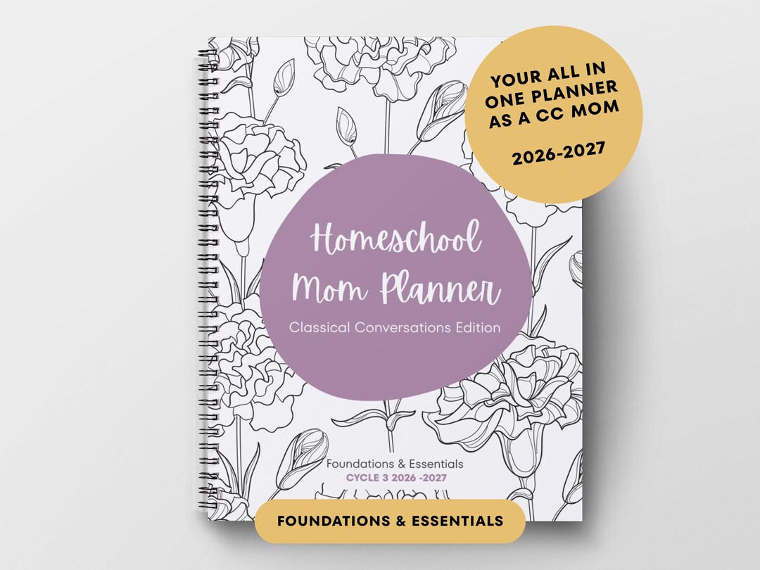 Classical Conversations Mom Homeschool Planner 2026-2027, Foundations ...