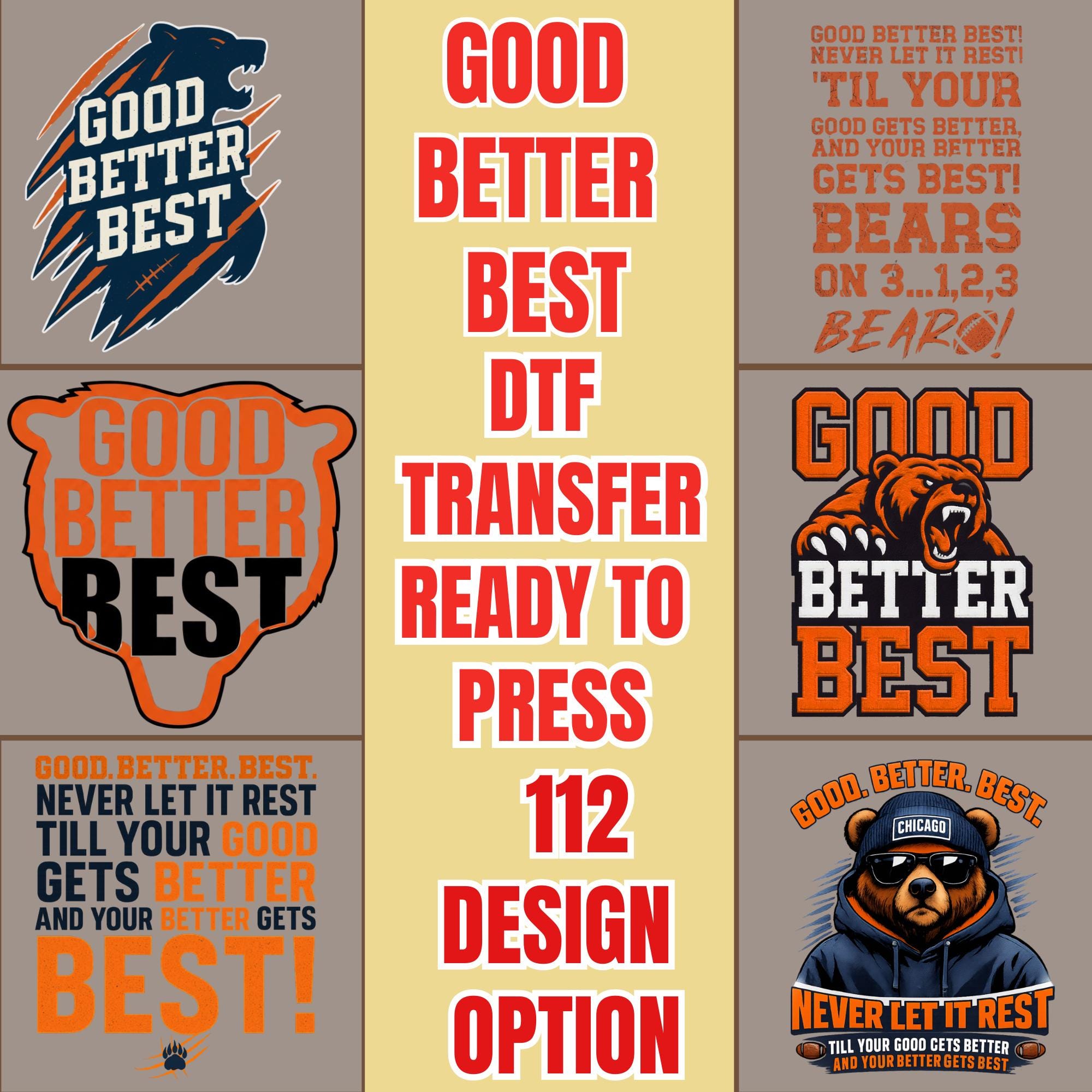 Good Better Best Bears DTF, Chicago Dtf Transfer, Bears Football Quote ...