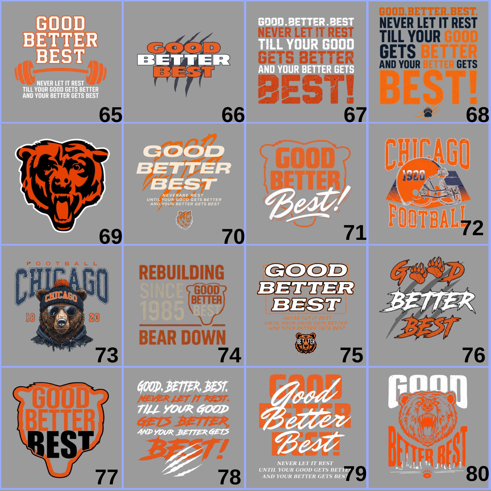 Good Better Best Bears DTF, Chicago Dtf Transfer, Bears Football Quote ...