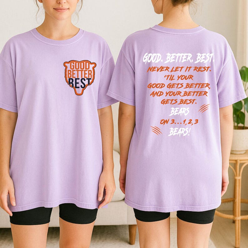 Good Better Best Bears DTF, Chicago Dtf Transfer, Bears Football Quote ...