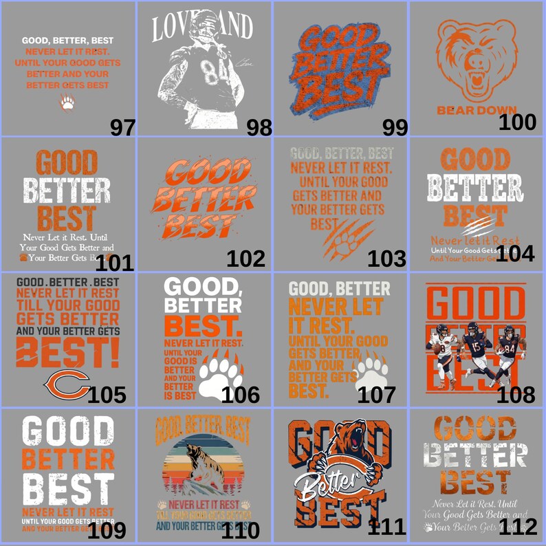 Good Better Best Bears DTF, Chicago Dtf Transfer, Bears Football Quote ...