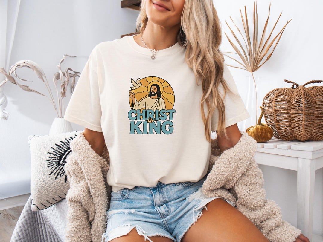 Christ is King Shirt, Christian Graphic Tee for Women, Faith-based ...