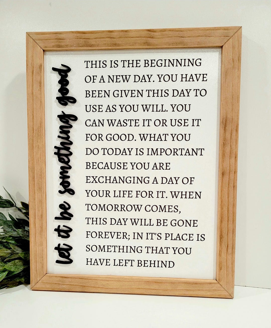 This is the Beginning of a New Day | Let It Be Something Good | Wooden ...