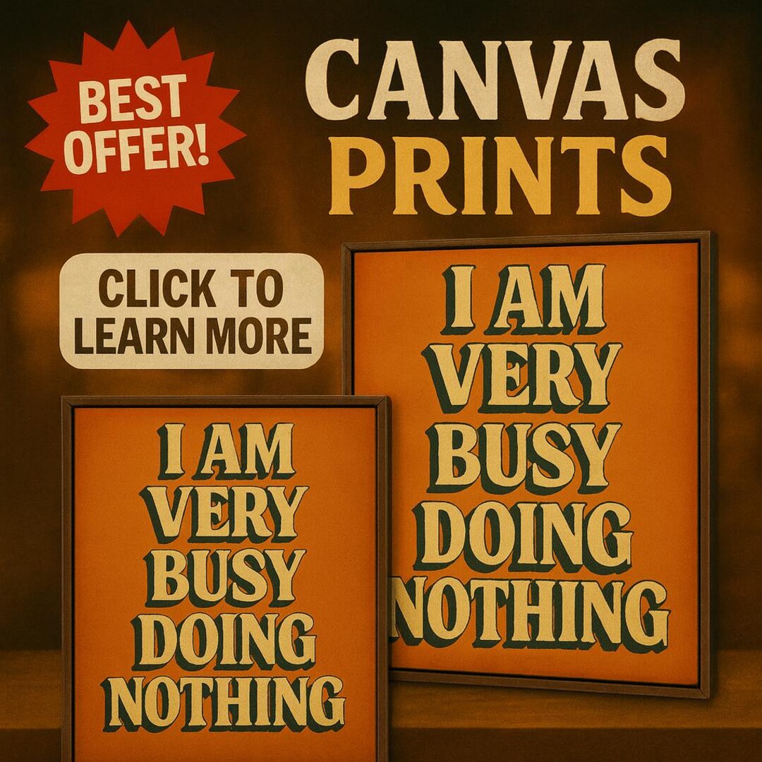 I Am Very Busy Doing Nothing Poster Funny Lazy Quote Wall Art Sarcastic ...