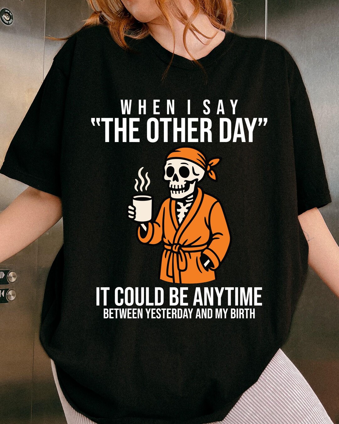 When I Say the Other Day It Could Be Anytime PNG: Funny Quote ...