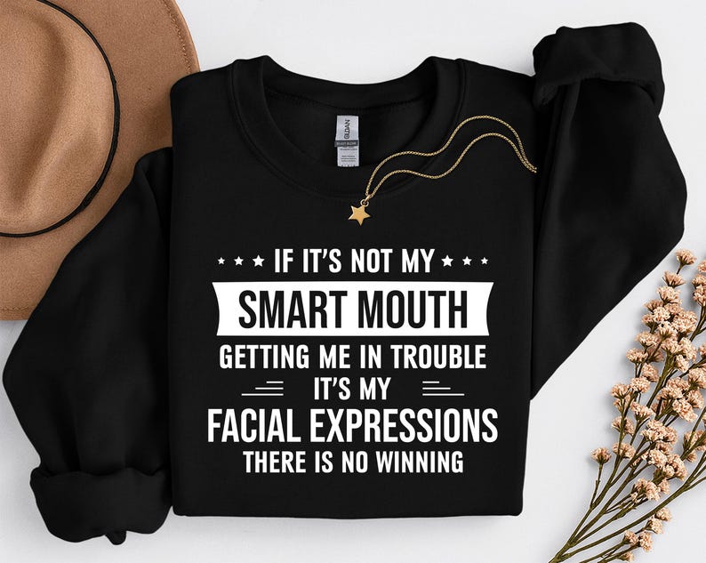 If It’s Not My Smart Mouth or Facial Expressions PNG: Funny Humor ...