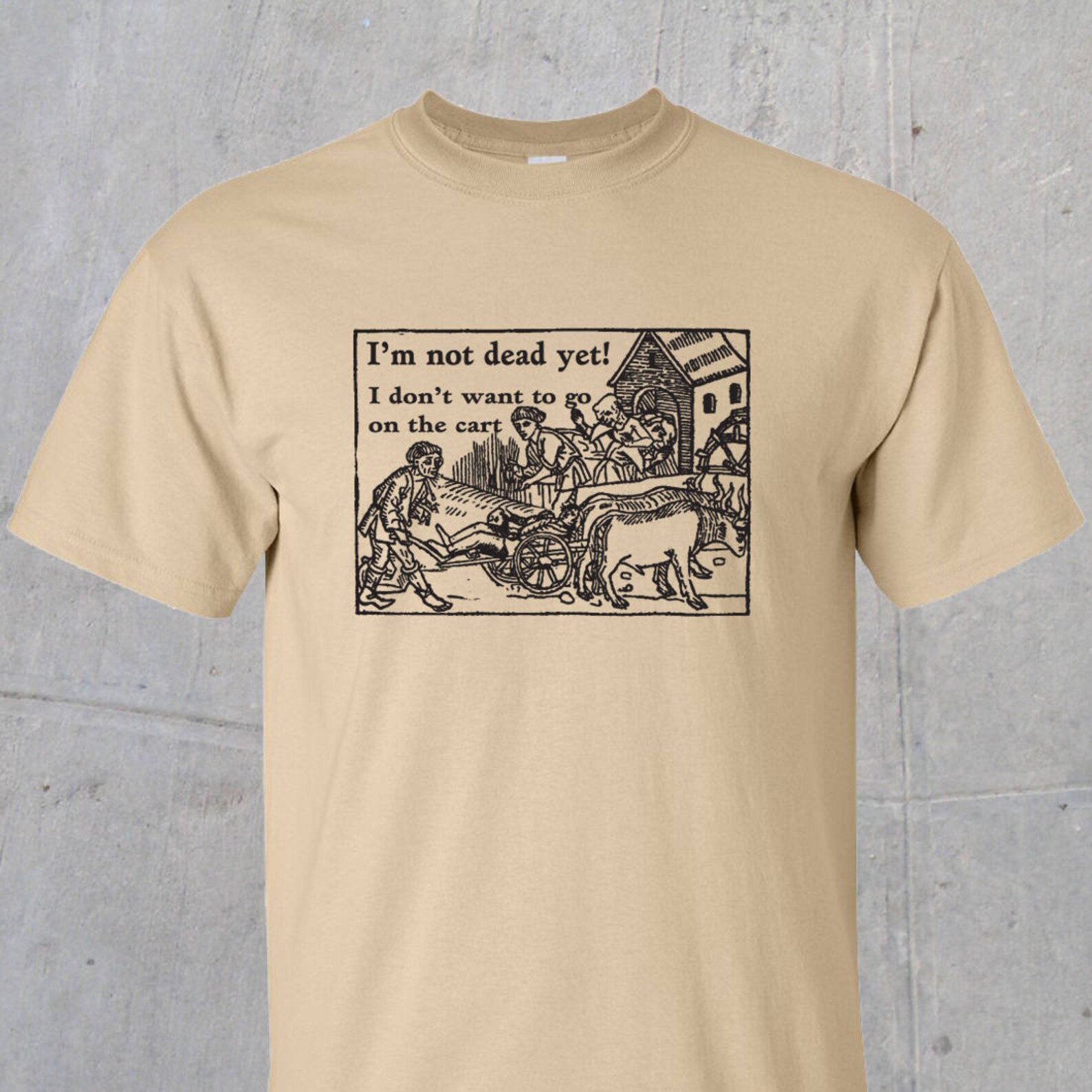 I'm Not Dead yet monty Python Inspired T-shirt - Etsy