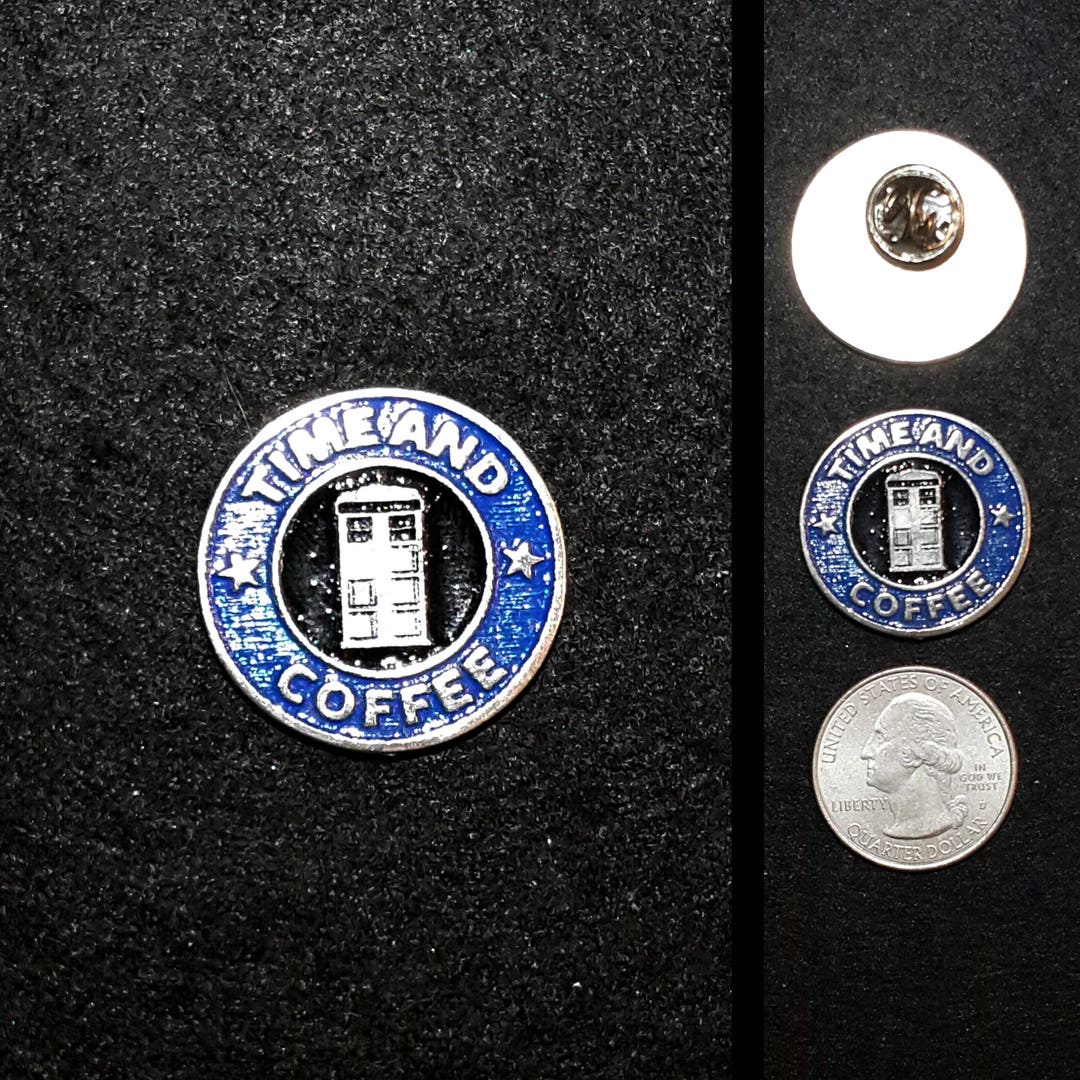 Time and Coffee (dr Who) 1.1 Inch Lapel Pin - Etsy