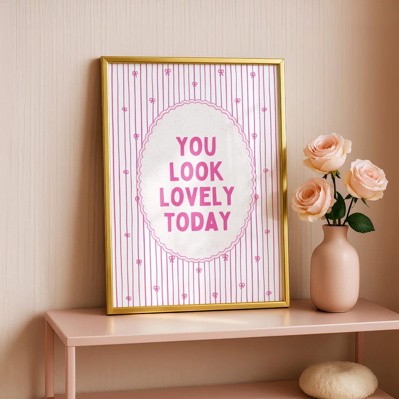 Art mural Vous êtes belle aujourd'hui, impression citation coquette ...