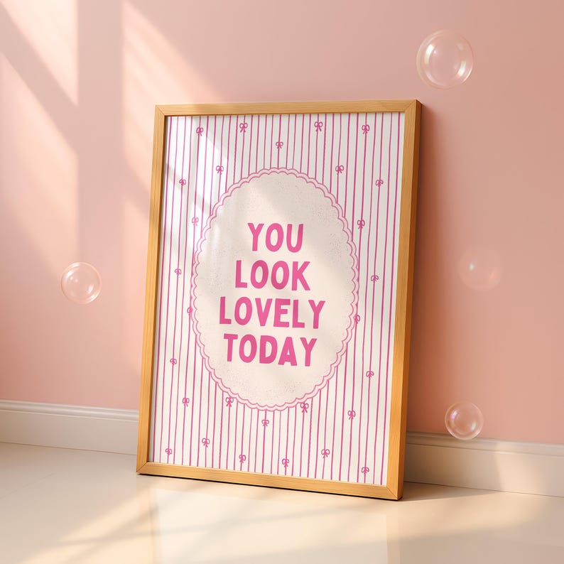 Art mural Vous êtes belle aujourd'hui, impression citation coquette ...