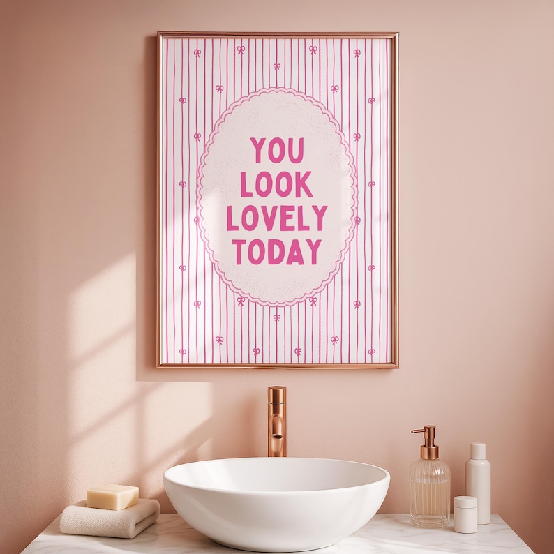 Art mural Vous êtes belle aujourd'hui, impression citation coquette ...
