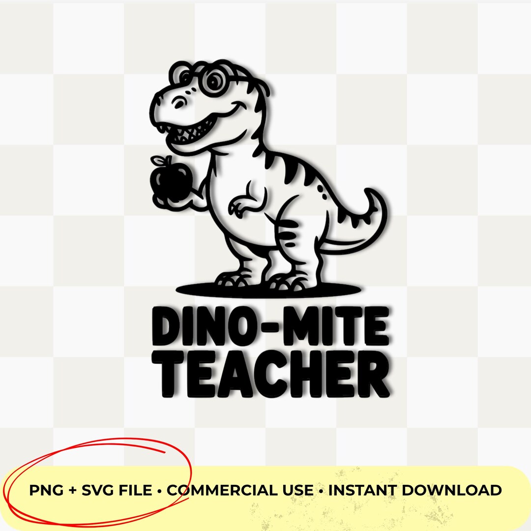 Dino-mite Teacher Dinosaur SVG: Classroom Sign, Cricut & Silhouette ...