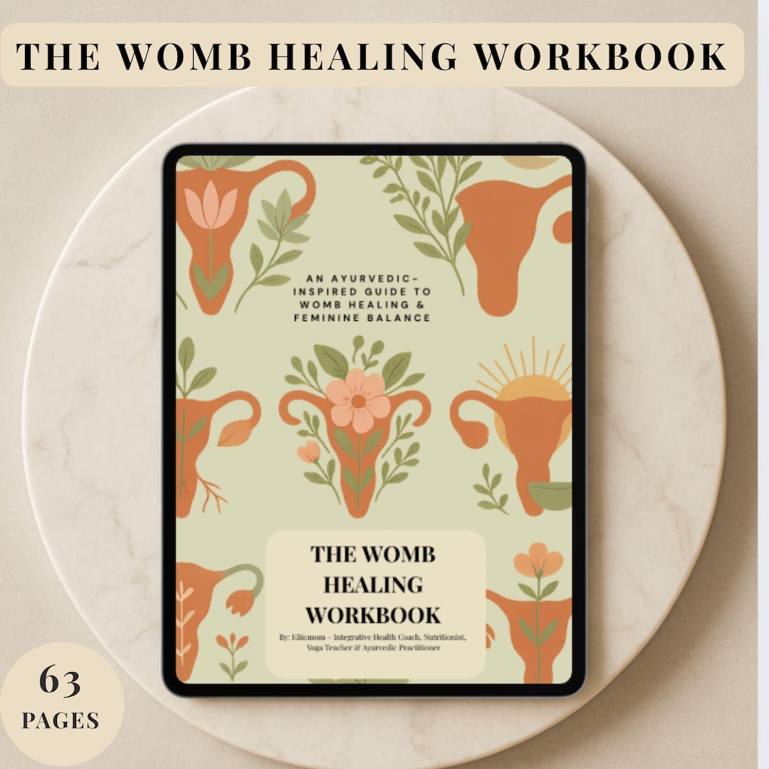 Womb Healing Workbook • Ayurvedic Rituals, Hormone Balance (63 Pages ...