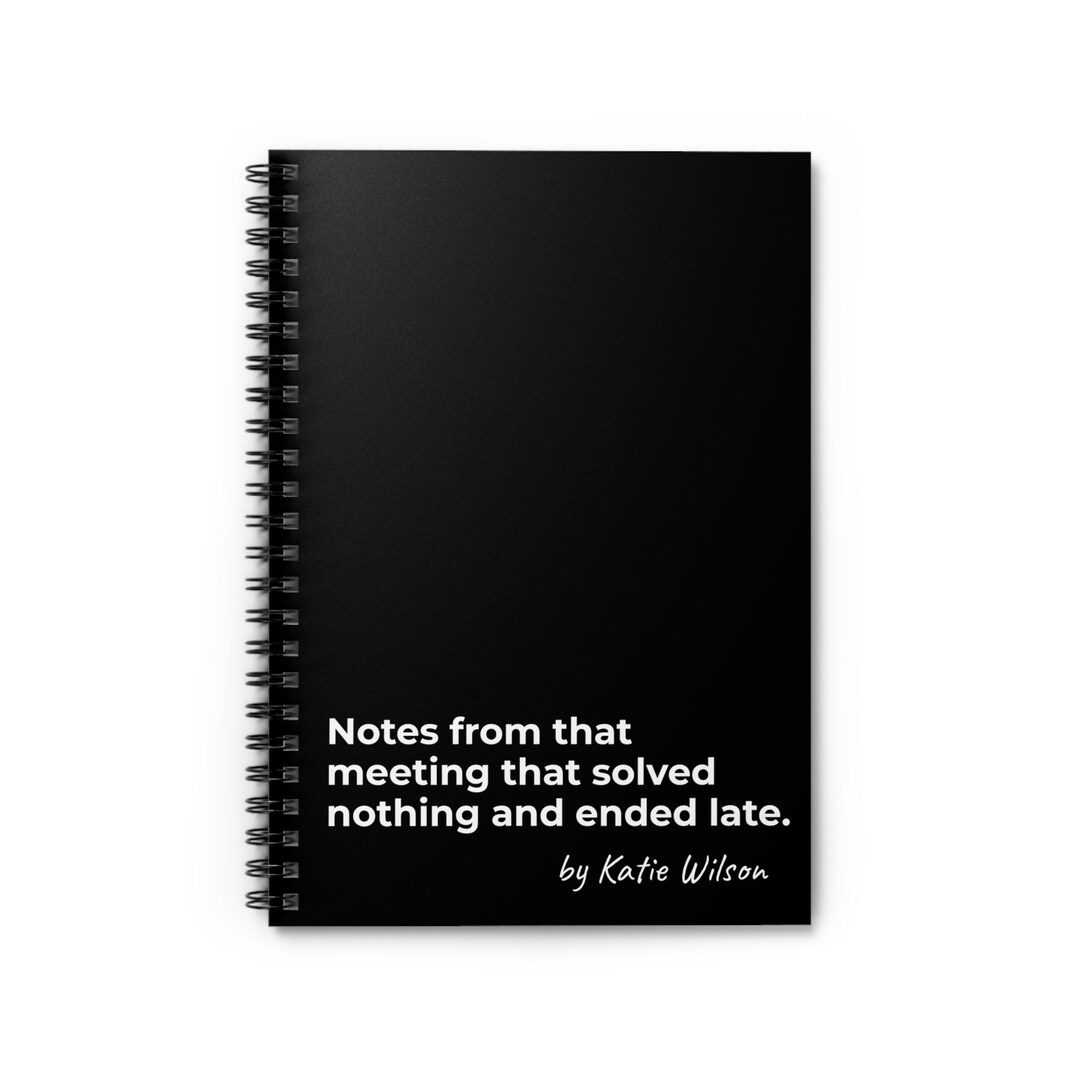 Humorous Notebooks | Notes From the Meeting That Solved Nothing and ...
