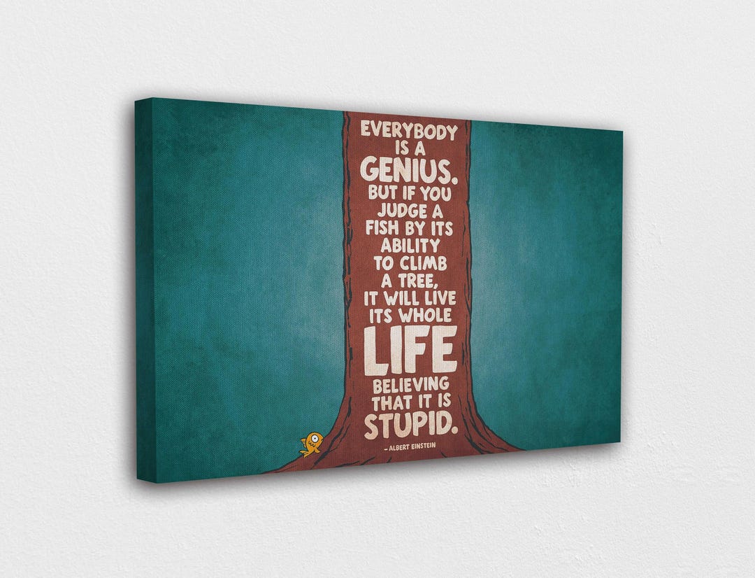 Everybody is a Genius Wall Art Design / Glass Wall Art Design | Poster ...